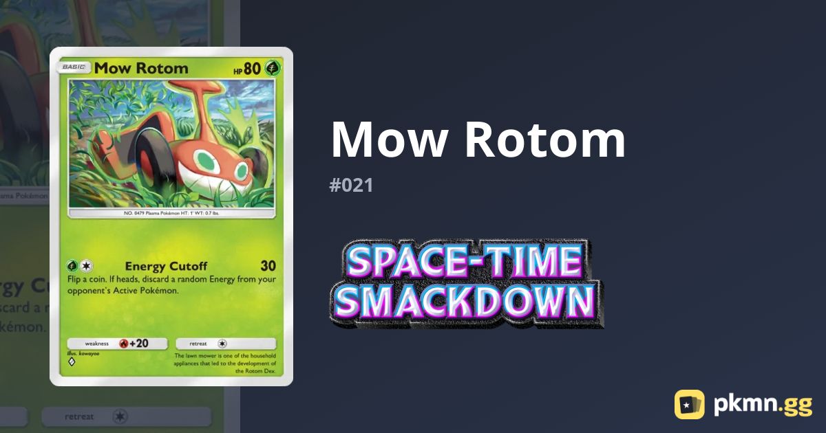 Mow Rotom 021 Space-Time Smackdown | pkmn.gg