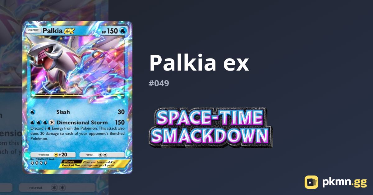 Palkia ex 049 Space-Time Smackdown | pkmn.gg
