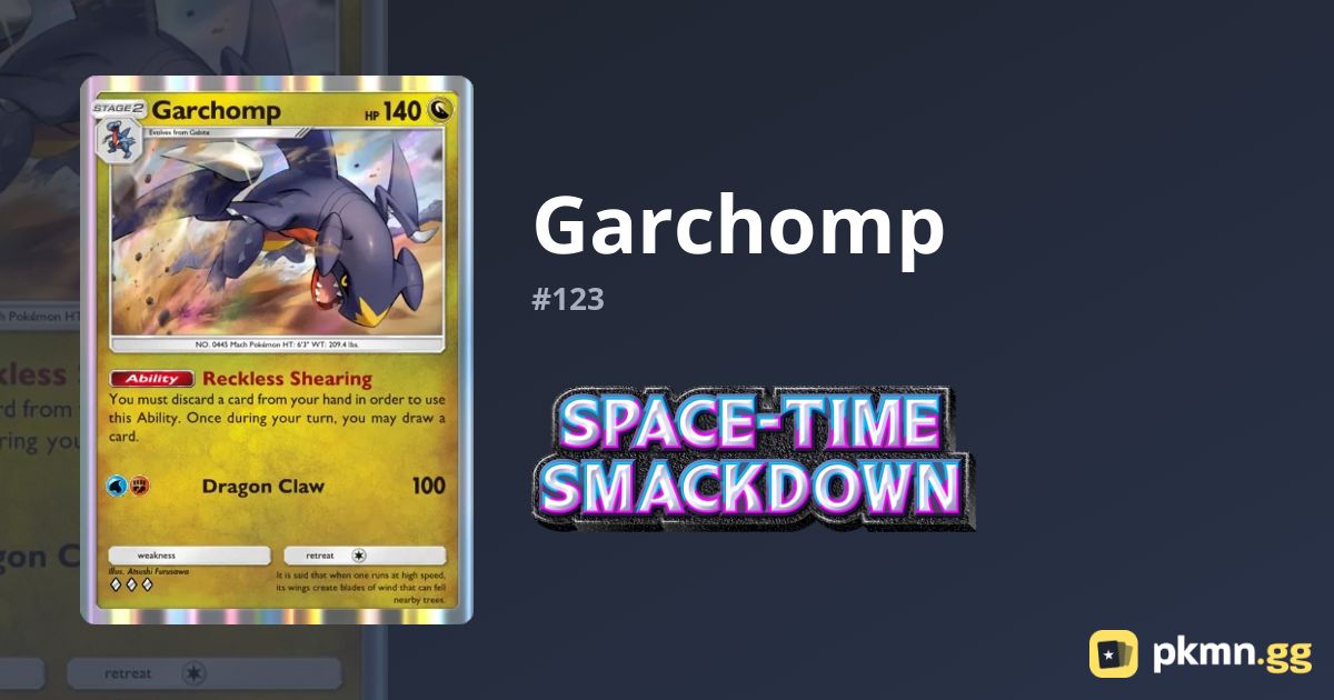 Garchomp 123 Space-Time Smackdown | pkmn.gg