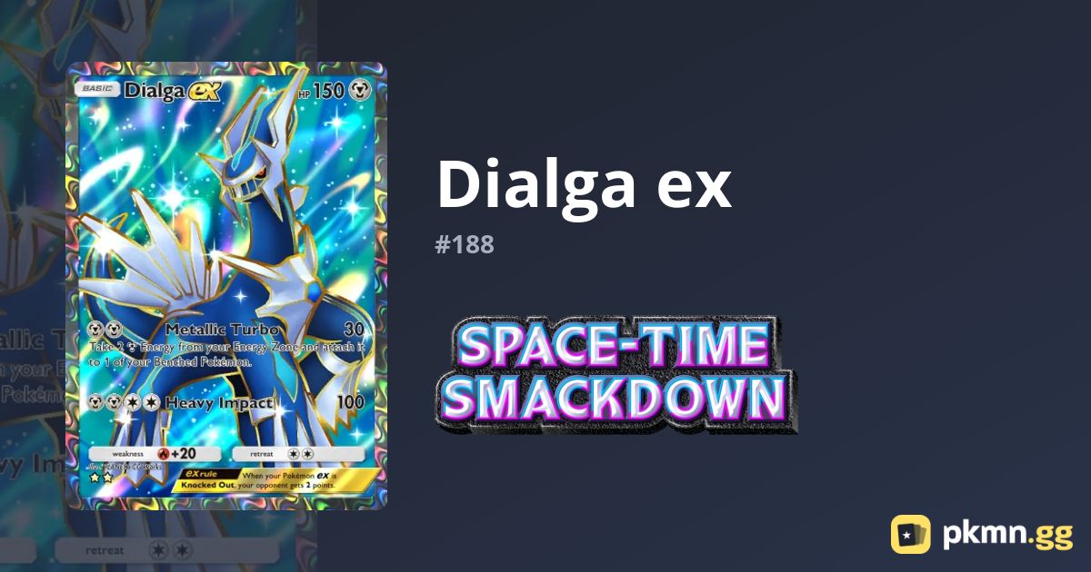 Dialga ex 188 Space-Time Smackdown | pkmn.gg