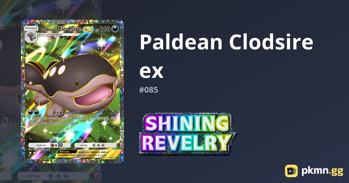 Paldean Clodsire ex 085 Shining Revelry | pkmn.gg