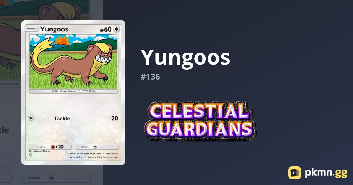 Yungoos 136 Celestial Guardians | pkmn.gg