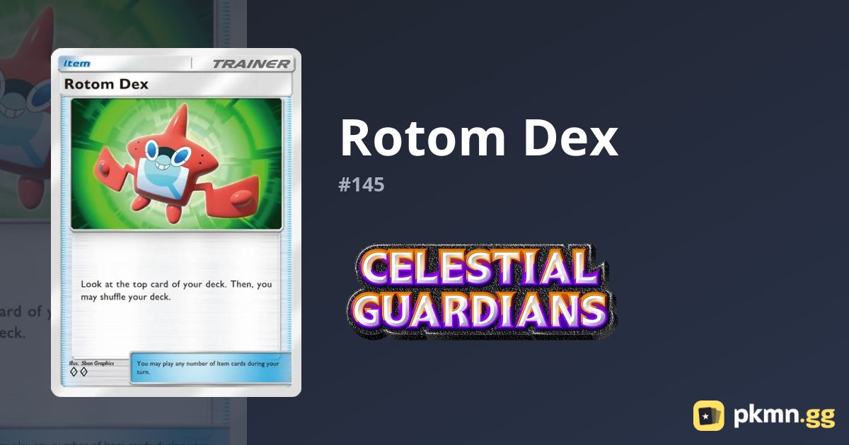 Rotom Dex 145 Celestial Guardians | pkmn.gg