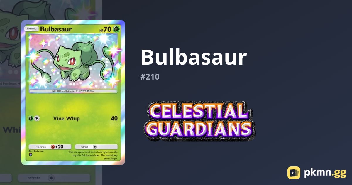 Bulbasaur 210 Celestial Guardians | pkmn.gg