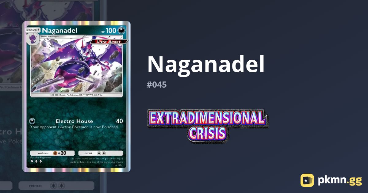 Naganadel 045 Extradimensional Crisis | pkmn.gg