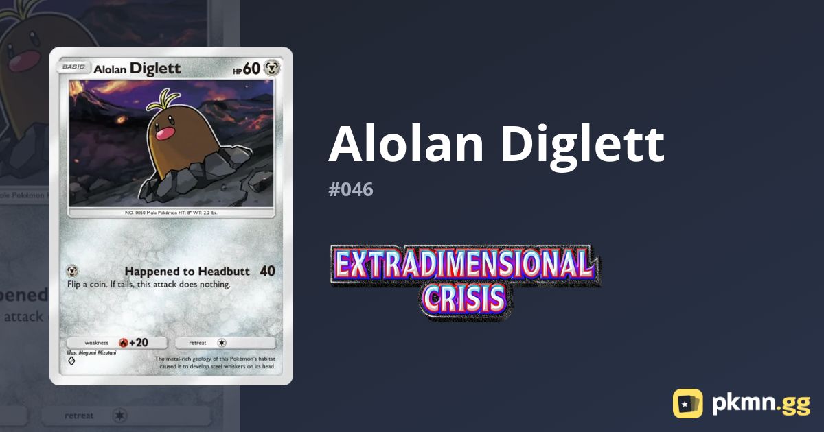 Alolan Diglett 046 Extradimensional Crisis | pkmn.gg