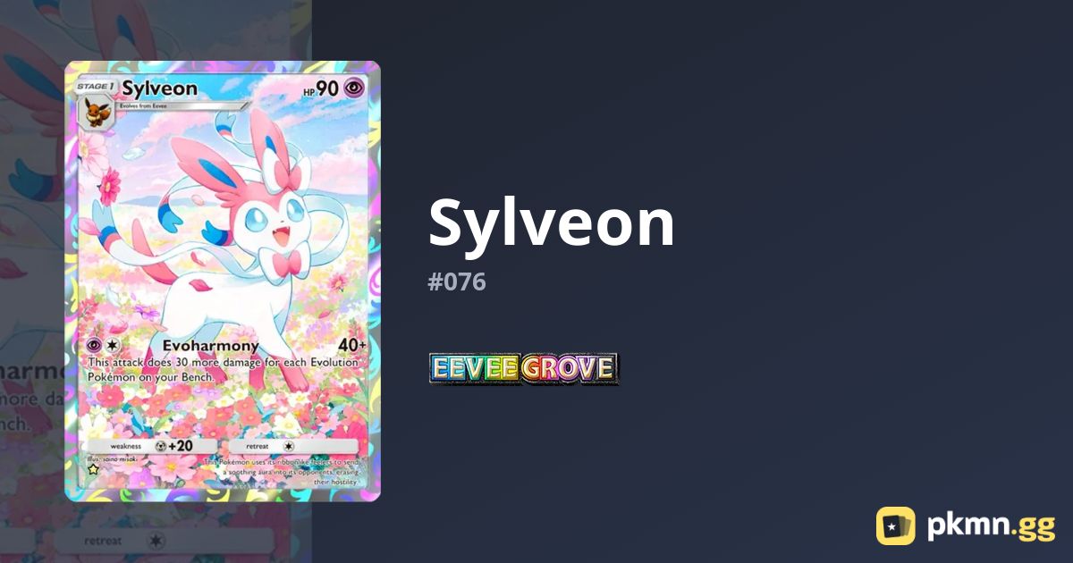 Sylveon 076 Eevee Grove | pkmn.gg