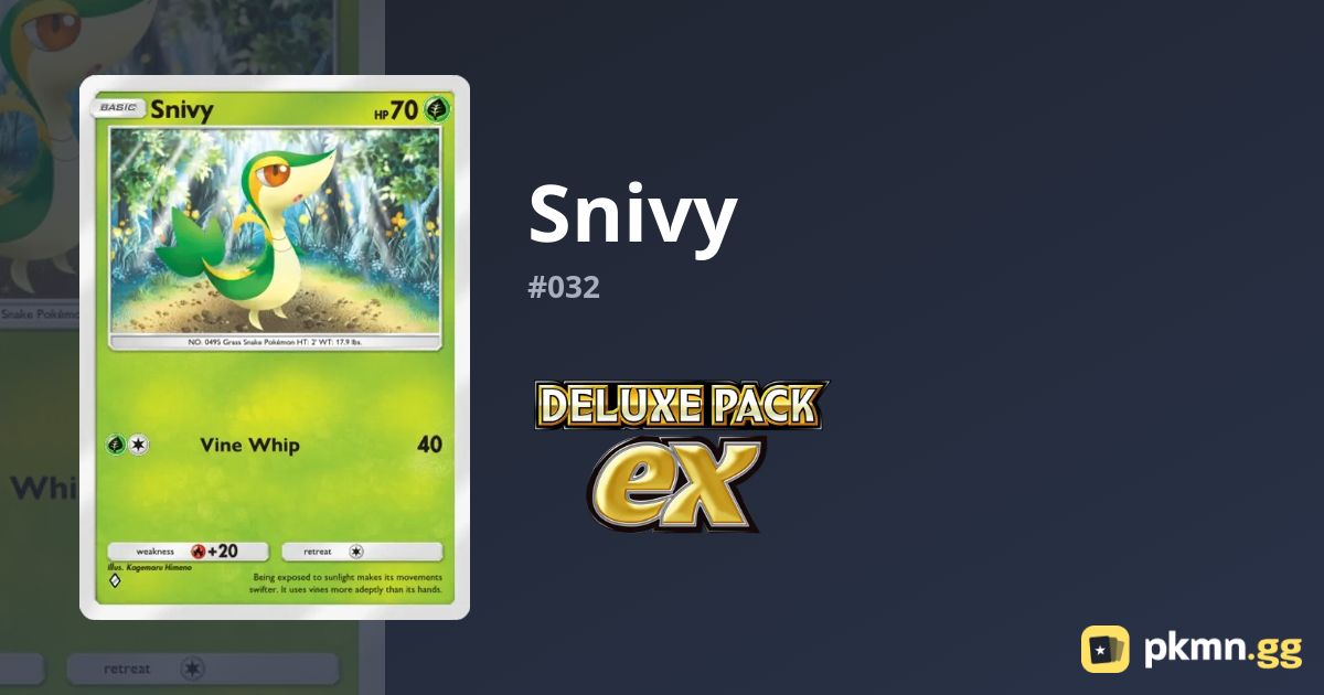 Snivy 032 Deluxe Pack ex | pkmn.gg