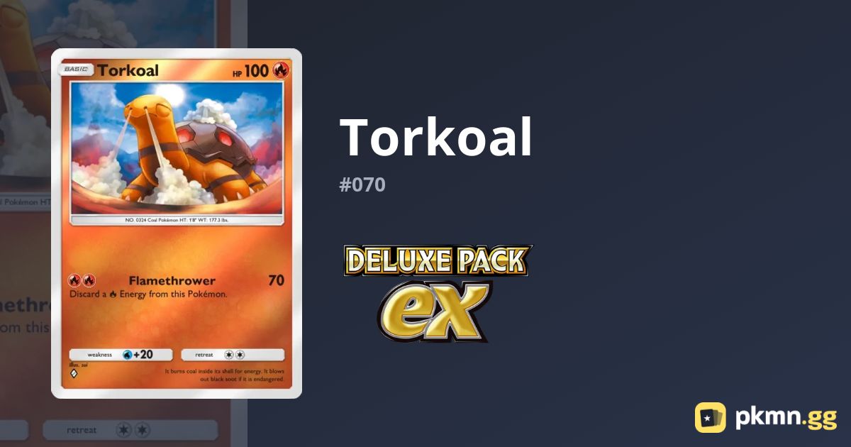 Torkoal 070 Deluxe Pack ex | pkmn.gg