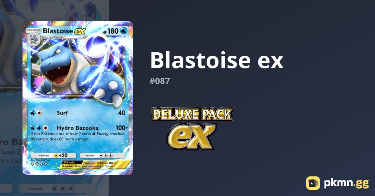 Blastoise ex 087 Deluxe Pack ex | pkmn.gg