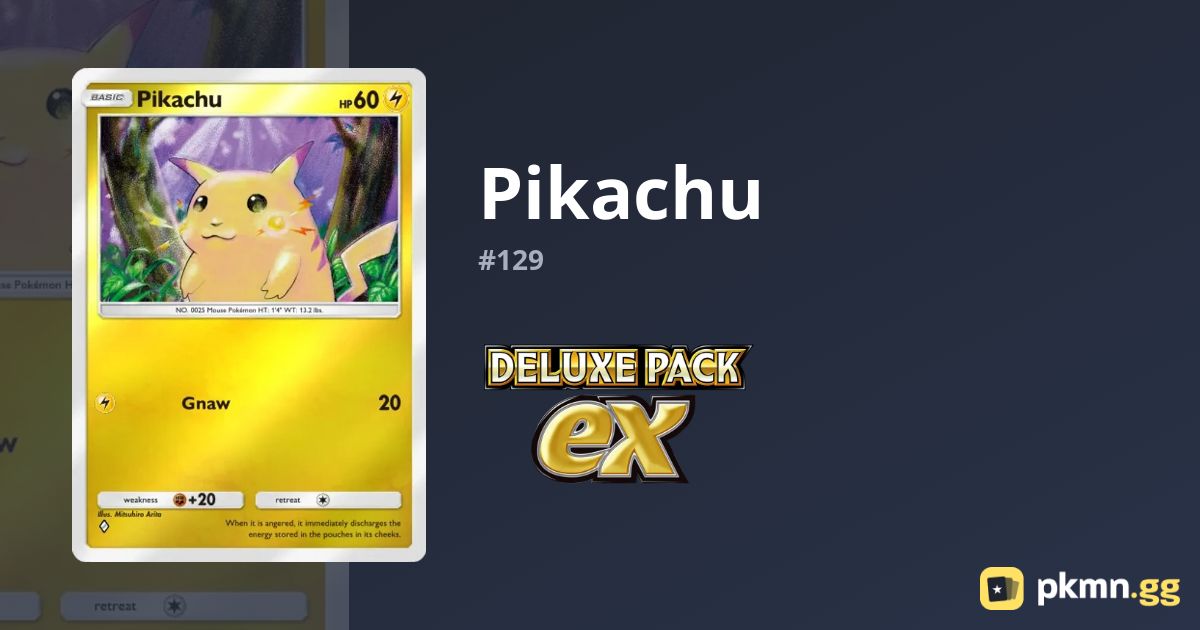 Pikachu 129 Deluxe Pack ex | pkmn.gg