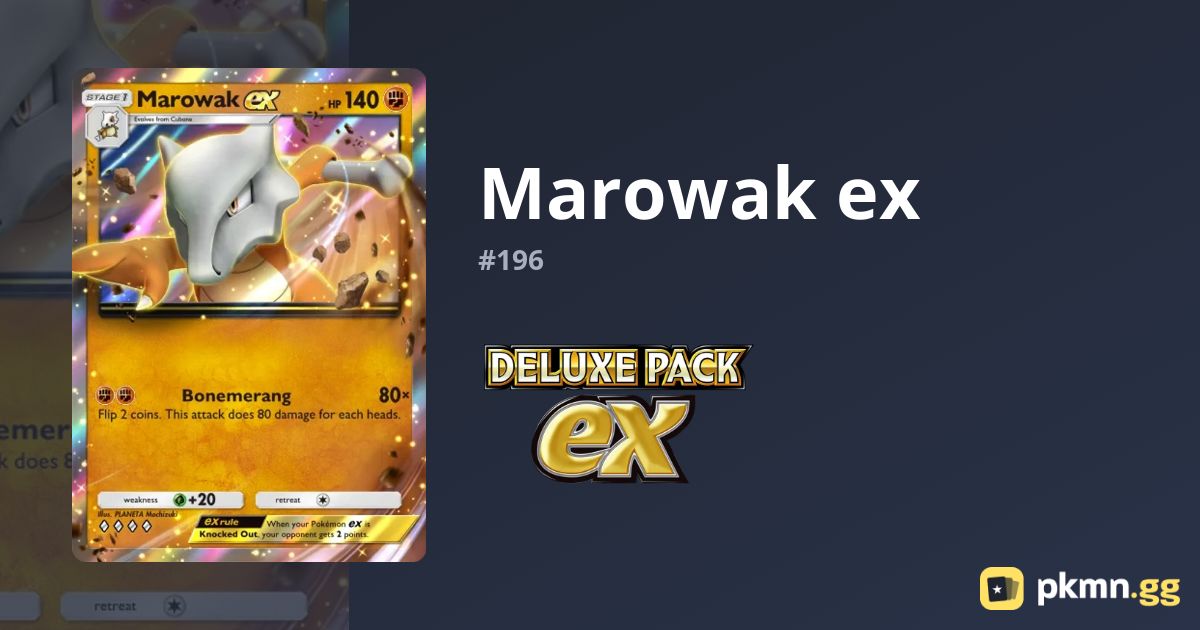Marowak ex 196 Deluxe Pack ex | pkmn.gg