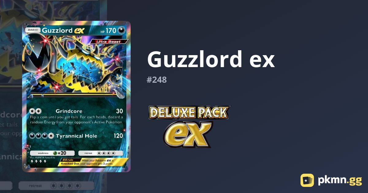 Guzzlord ex 248 Deluxe Pack ex | pkmn.gg