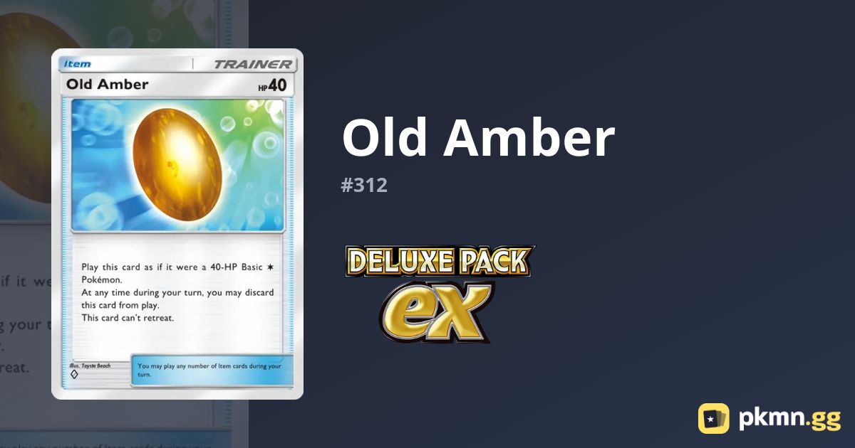 Old Amber 312 Deluxe Pack ex | pkmn.gg
