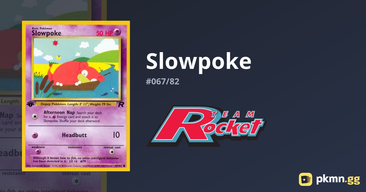 Slowpoke #067/82 Team Rocket | pkmn.gg