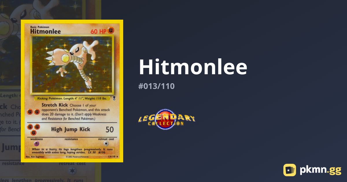 Hitmonlee #013/110 Legendary Collection | pkmn.gg
