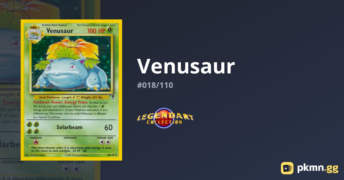 Venusaur #018/110 Legendary Collection | pkmn.gg