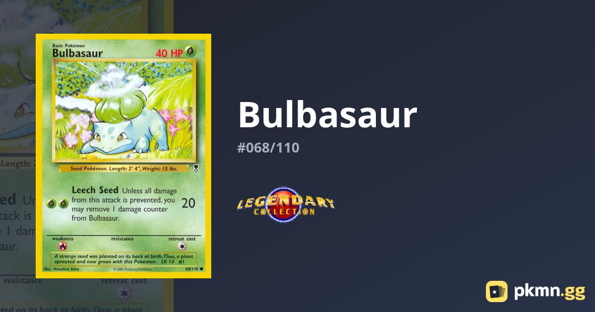 Bulbasaur #068/110 Legendary Collection | pkmn.gg