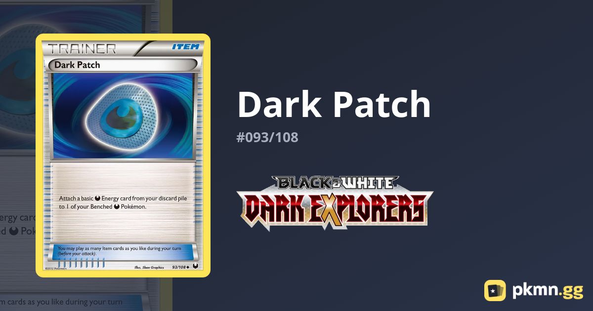 Dark Patch #093/108 Dark Explorers | pkmn.gg