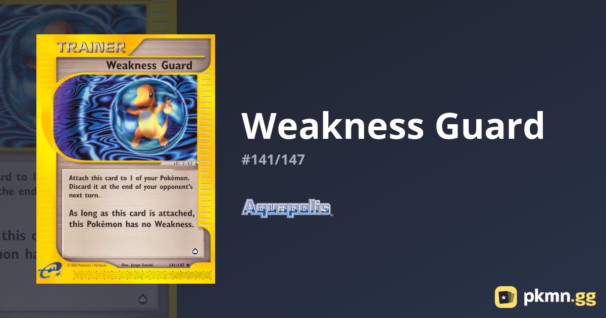 Weakness Guard #141/147 Aquapolis | pkmn.gg