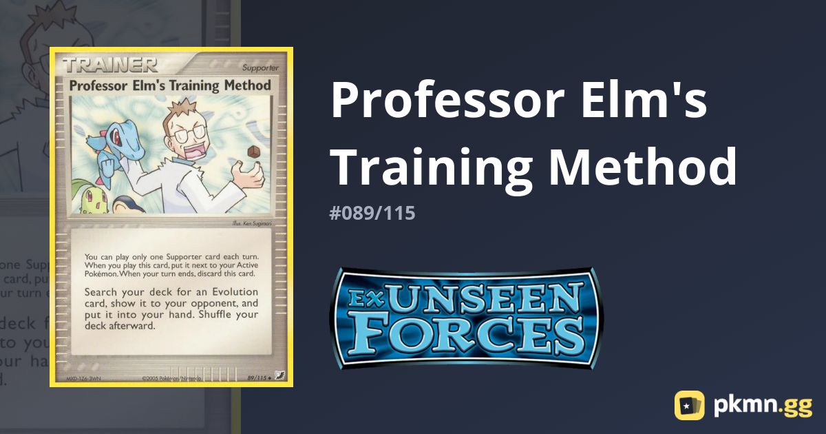 Professor Elm's Training Method #089/115 Unseen Forces | pkmn.gg