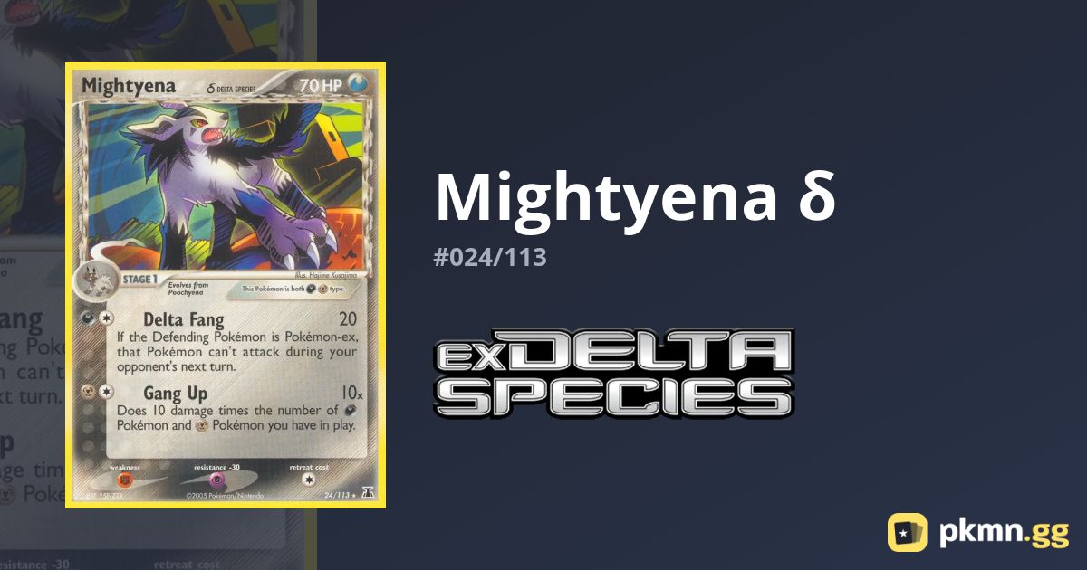 Mightyena δ #024/113 Delta Species | pkmn.gg