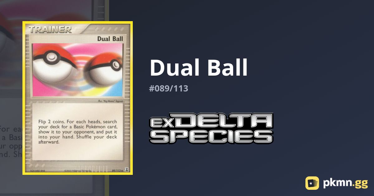 Dual Ball #089/113 Delta Species | pkmn.gg