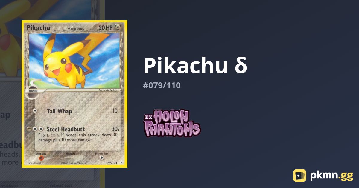 Pikachu δ #079/110 Holon Phantoms | pkmn.gg