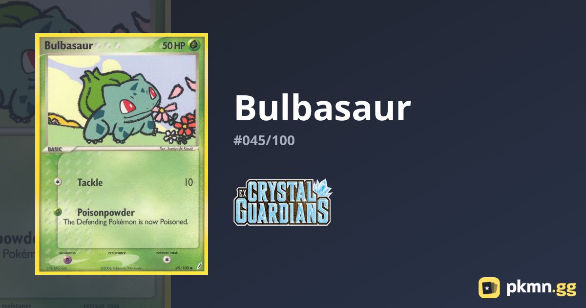 Bulbasaur #045/100 Crystal Guardians | pkmn.gg