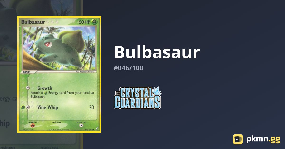 Bulbasaur #046/100 Crystal Guardians | pkmn.gg