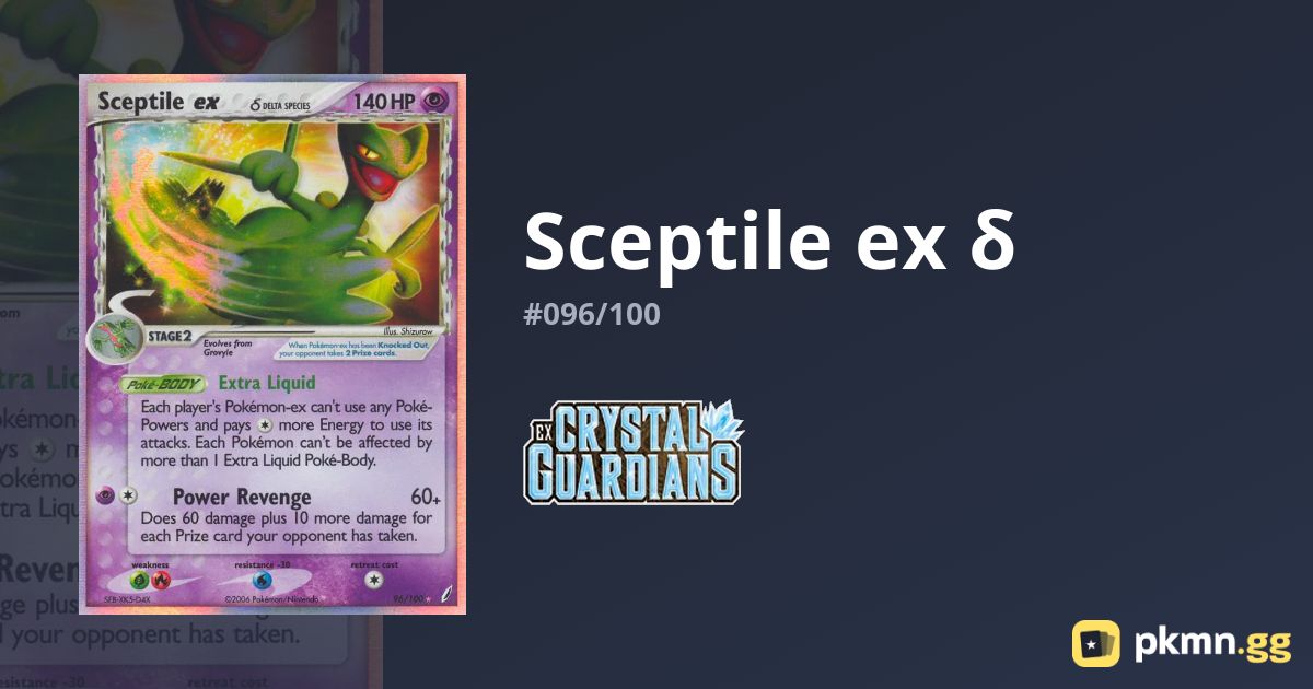 Sceptile ex δ #096/100 Crystal Guardians | pkmn.gg