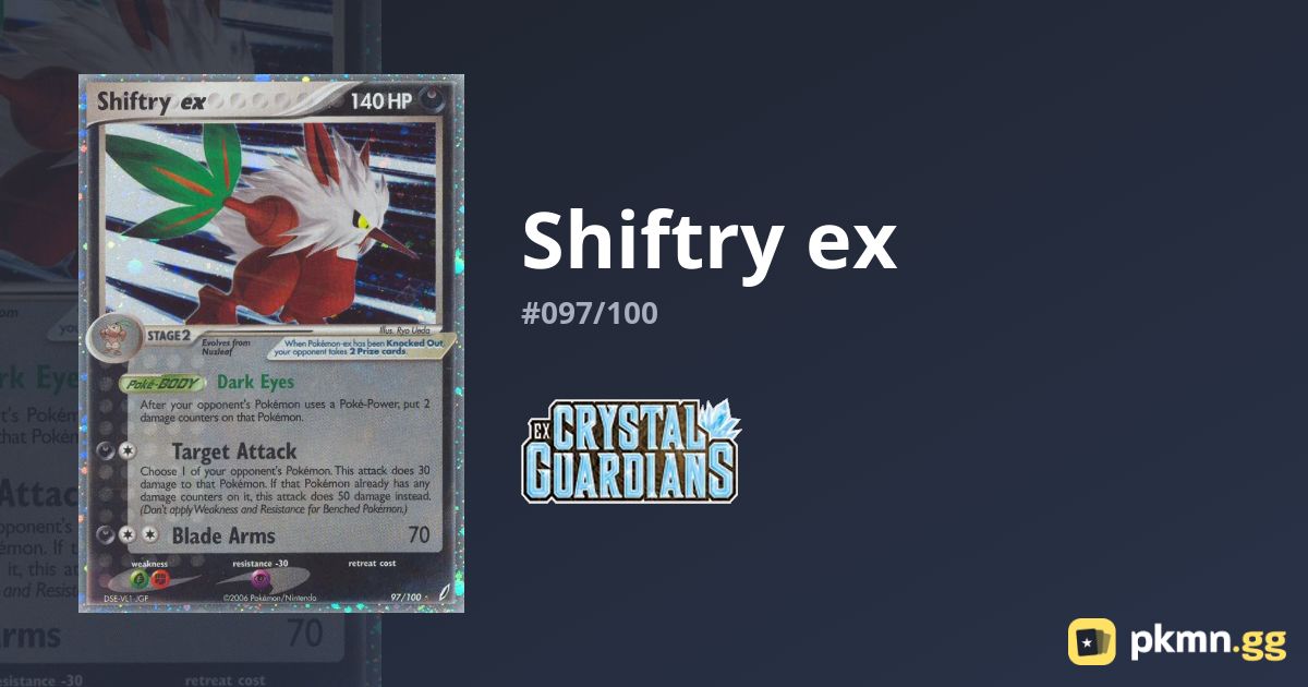Shiftry ex #097/100 Crystal Guardians | pkmn.gg