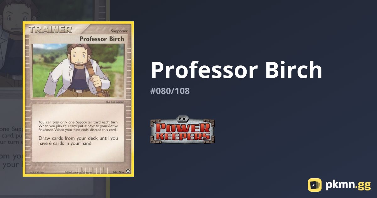 Professor Birch #080/108 Power Keepers | pkmn.gg