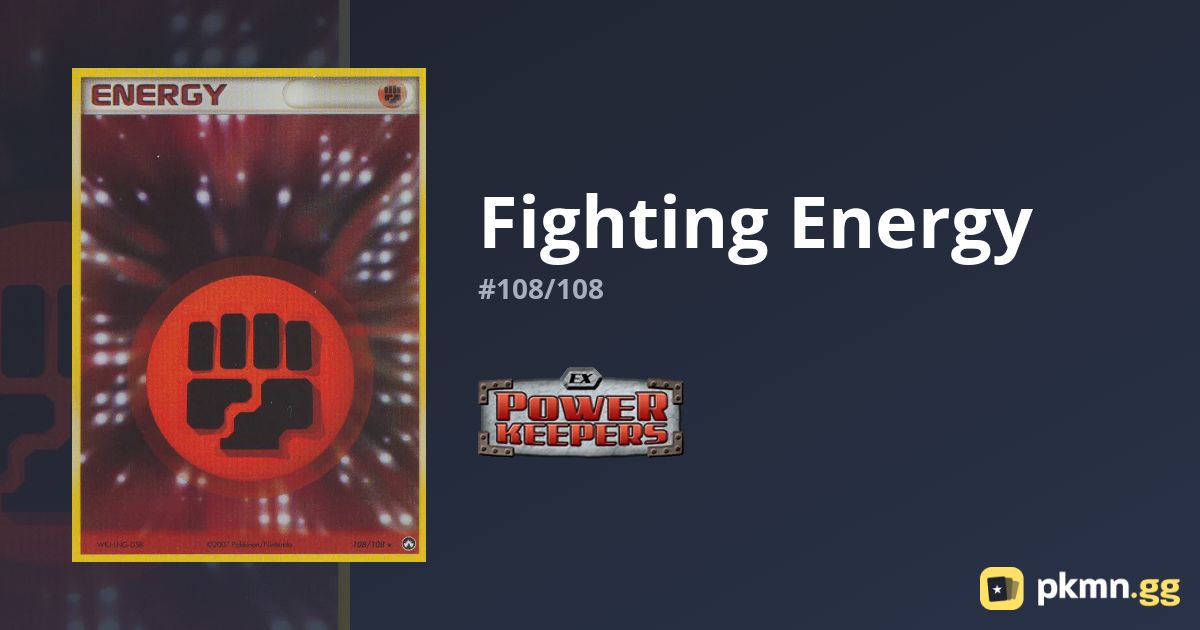 Fighting Energy #108/108 Power Keepers | pkmn.gg