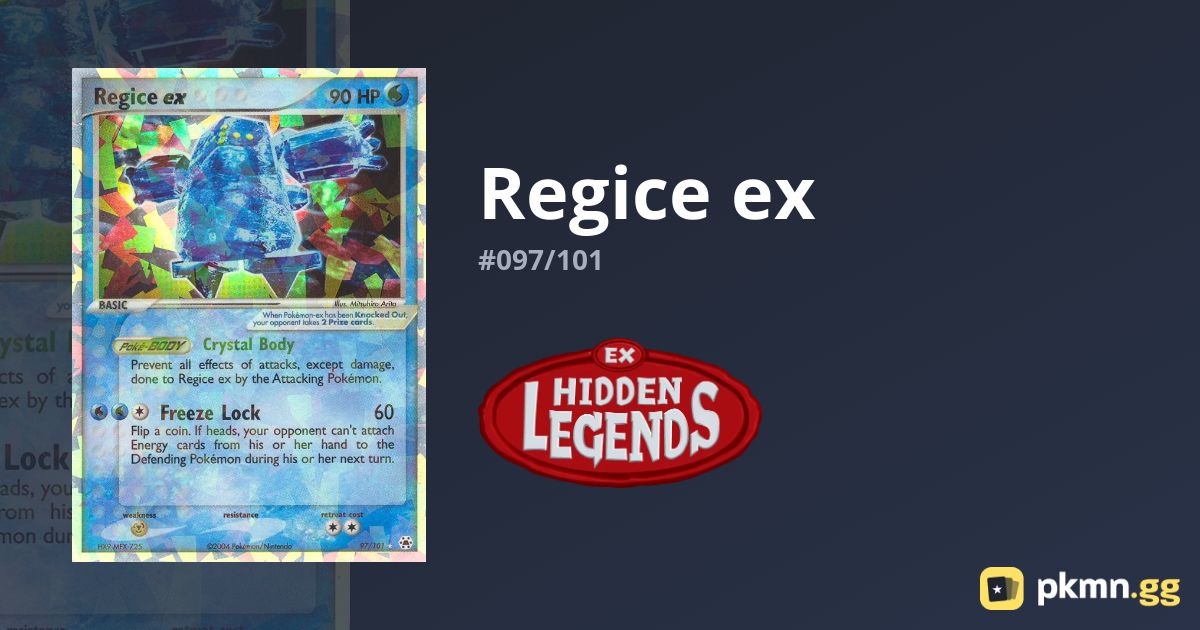 Regice ex #097/101 Hidden Legends | pkmn.gg