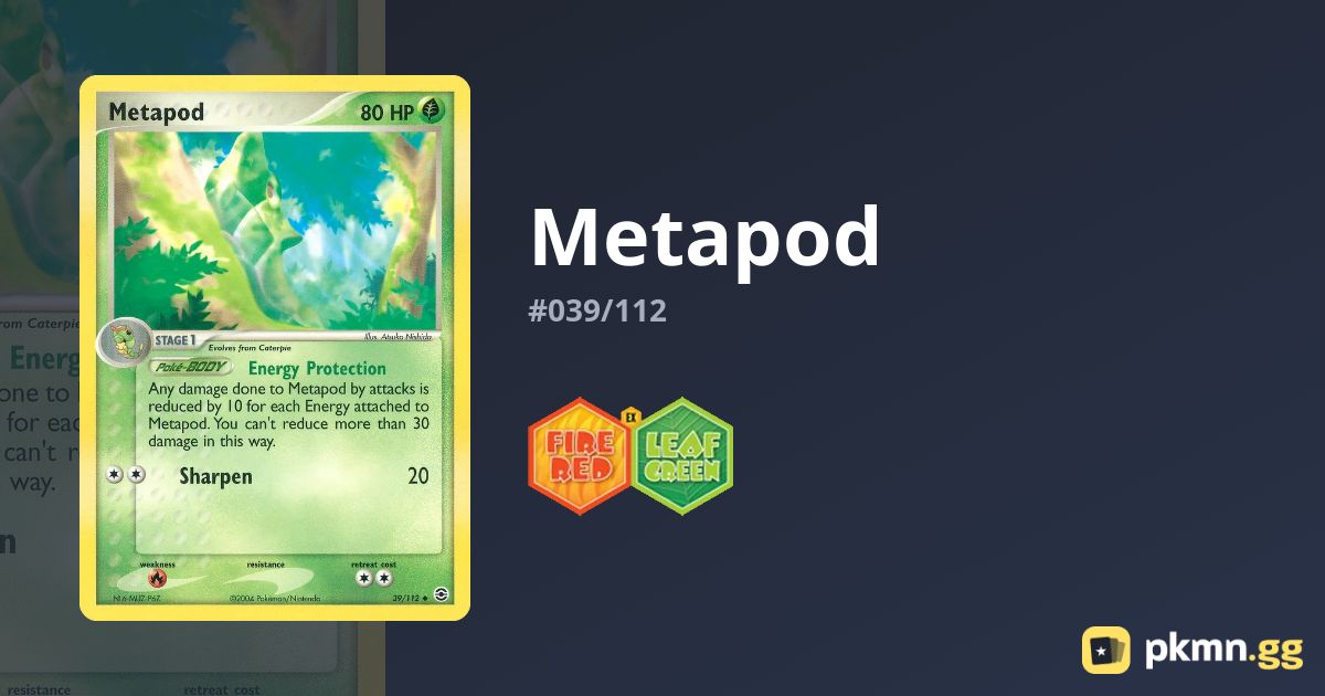 Metapod #039/112 FireRed & LeafGreen | pkmn.gg