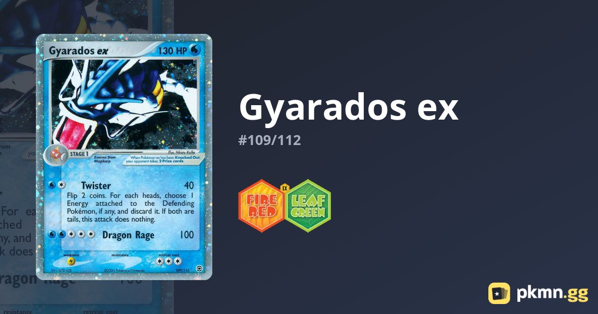 Gyarados ex #109/112 FireRed & LeafGreen | pkmn.gg