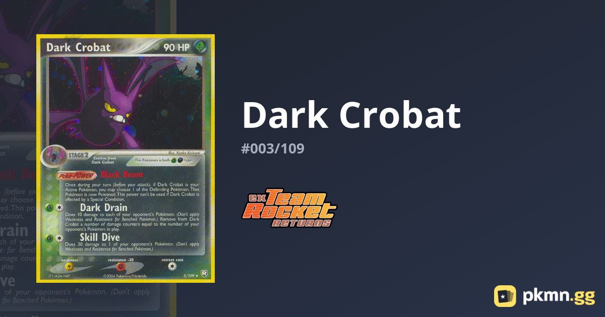 Dark Crobat #003/109 Team Rocket Returns | pkmn.gg