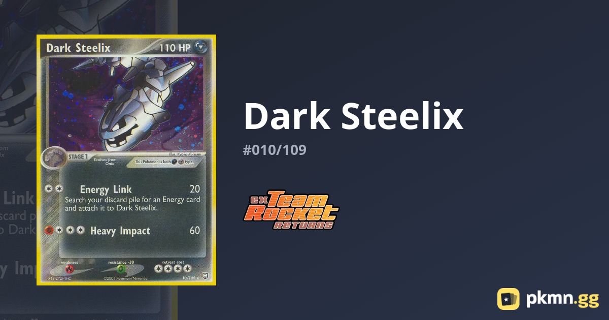 Dark Steelix #010/109 Team Rocket Returns | pkmn.gg