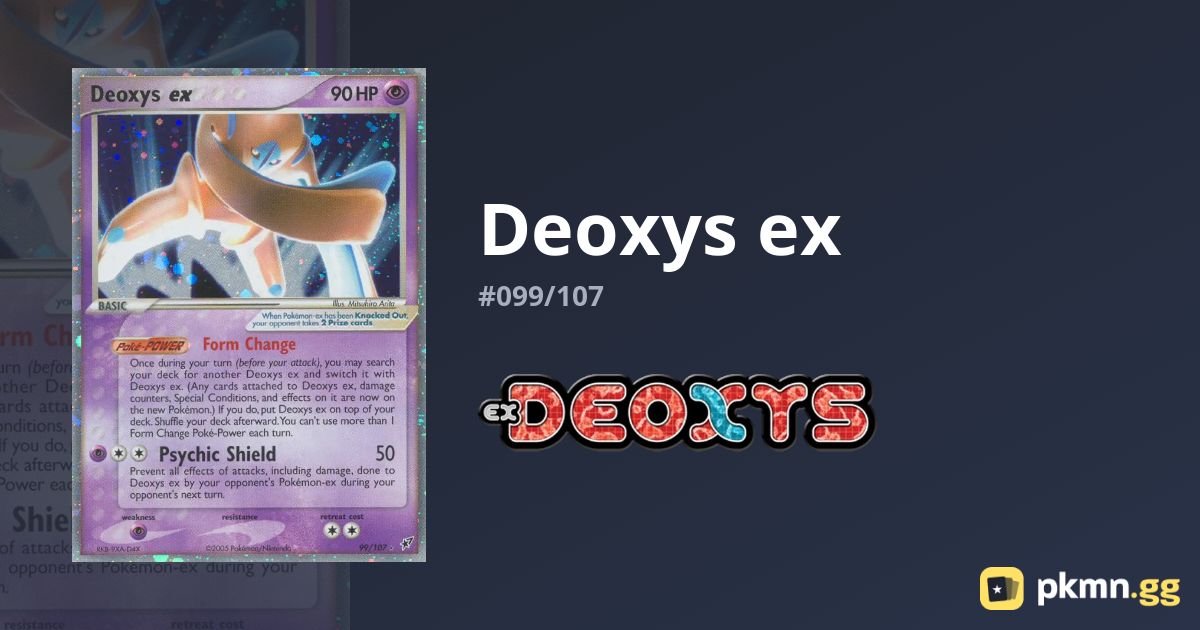 Deoxys ex #099/107 Deoxys | pkmn.gg