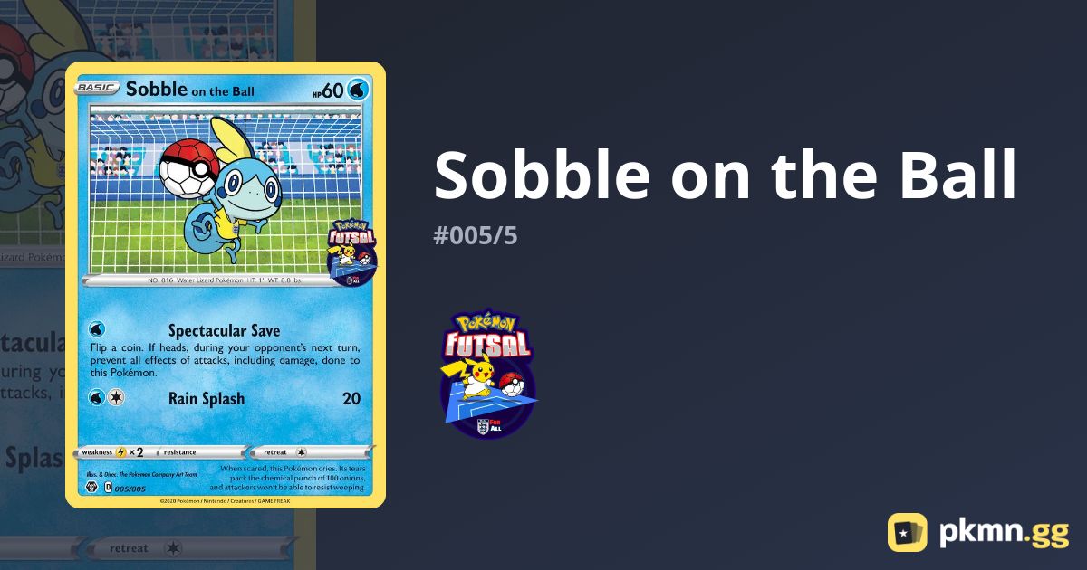 Sobble on the Ball #005/5 Pokémon Futsal Collection | pkmn.gg