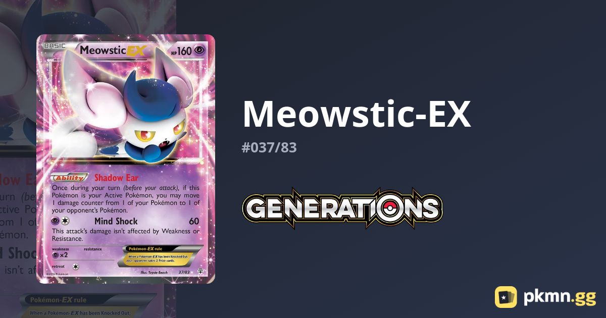 Meowstic-EX #037/83 Generations | pkmn.gg