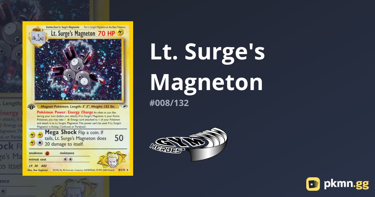 Lt. Surge's Magneton #008/132 Gym Heroes | pkmn.gg
