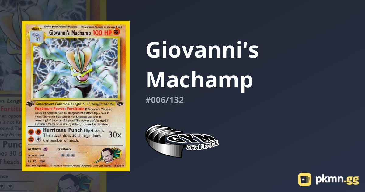 Giovanni's Machamp #006/132 Gym Challenge | pkmn.gg