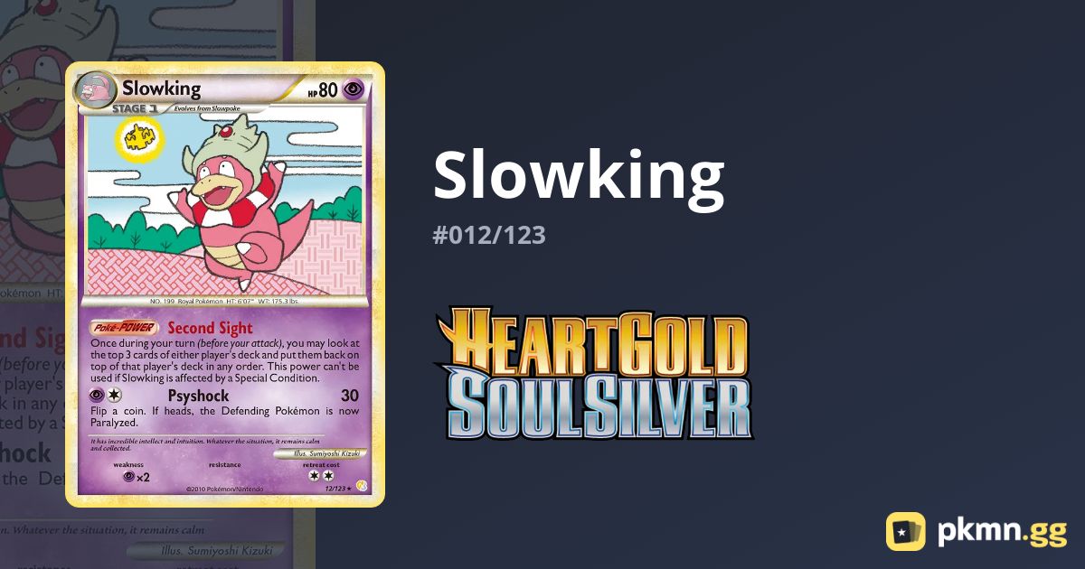 Slowking #012/123 HeartGold & SoulSilver | pkmn.gg