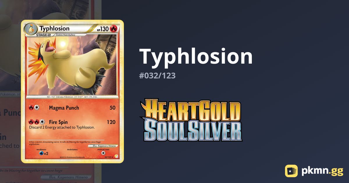 Typhlosion #032/123 HeartGold & SoulSilver | pkmn.gg