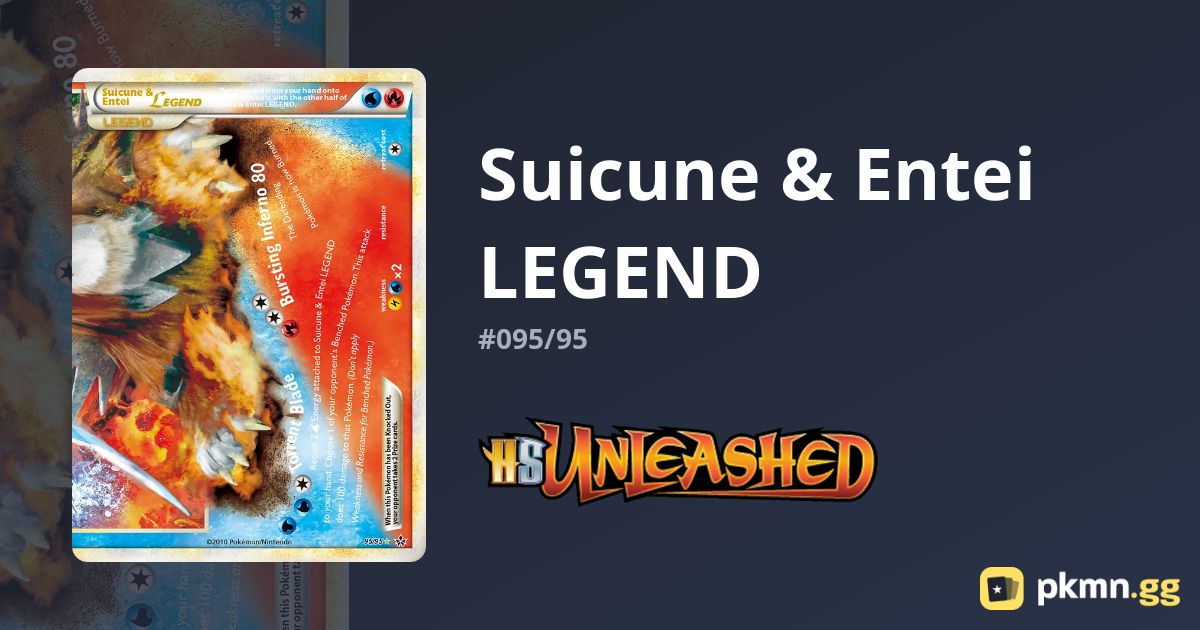 Suicune & Entei LEGEND #095/95 HS—Unleashed | pkmn.gg
