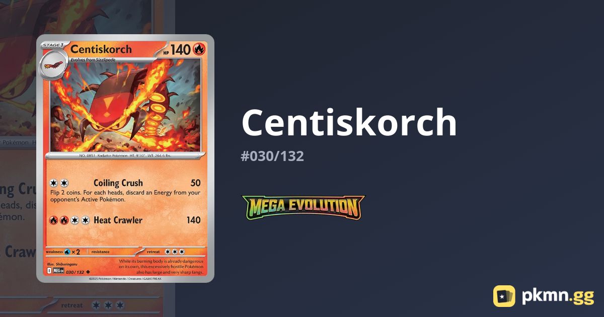Centiskorch #030/132 Mega Evolution | pkmn.gg