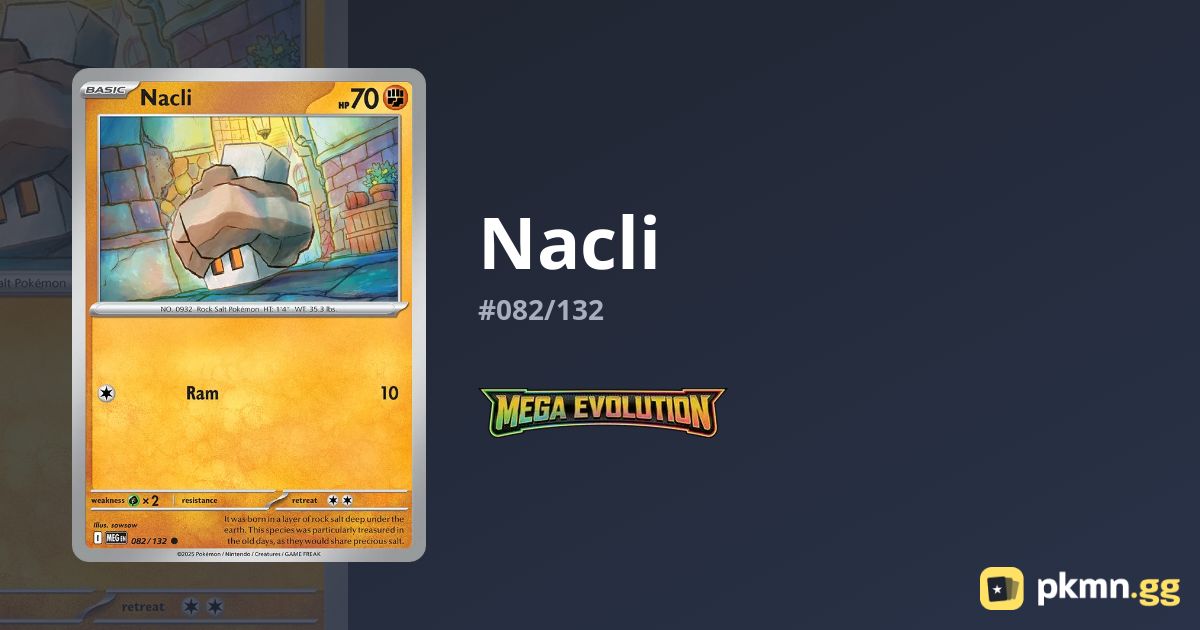 Nacli #082/132 Mega Evolution | pkmn.gg