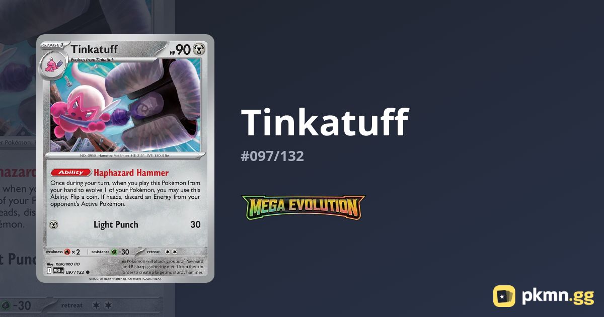 Tinkatuff #097/132 Mega Evolution | pkmn.gg